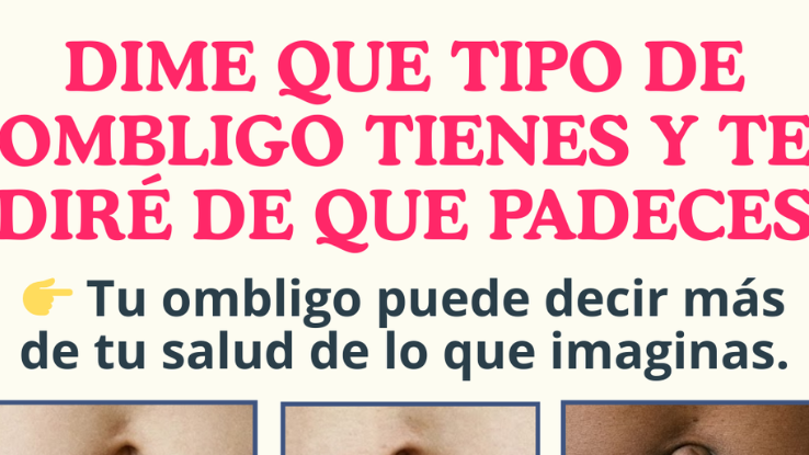 La forma de tu ombligo y lo que puede revelar sobre tu salud. - DETODO